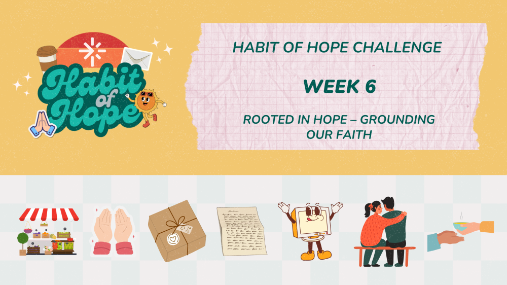 GiveSendGo - Habit of Hope Challenge: Week 6 (Rooted in Hope ...
